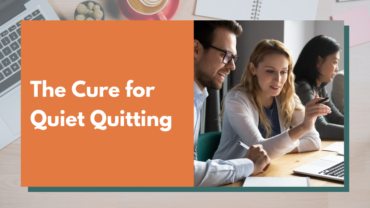 The Cure for Quiet Quitting: Staff Training and Employee Engagement